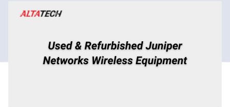 Used Juniper Wireless Devices & Access Points